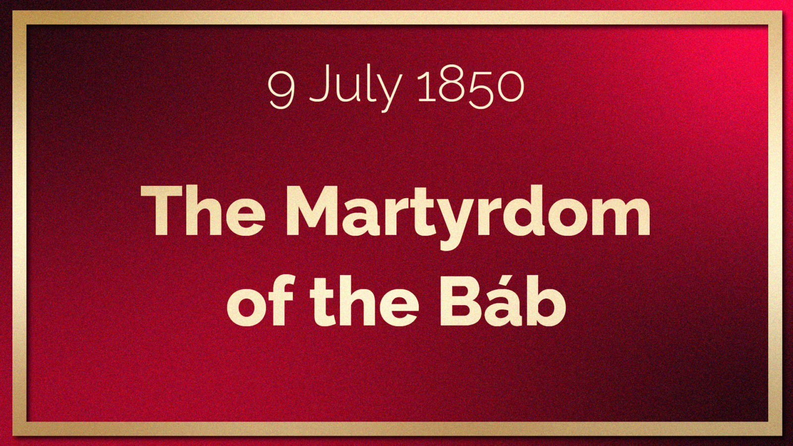 The Primal Point Part 12: The Martyrdom of the Báb (9 July 1850) – The ...