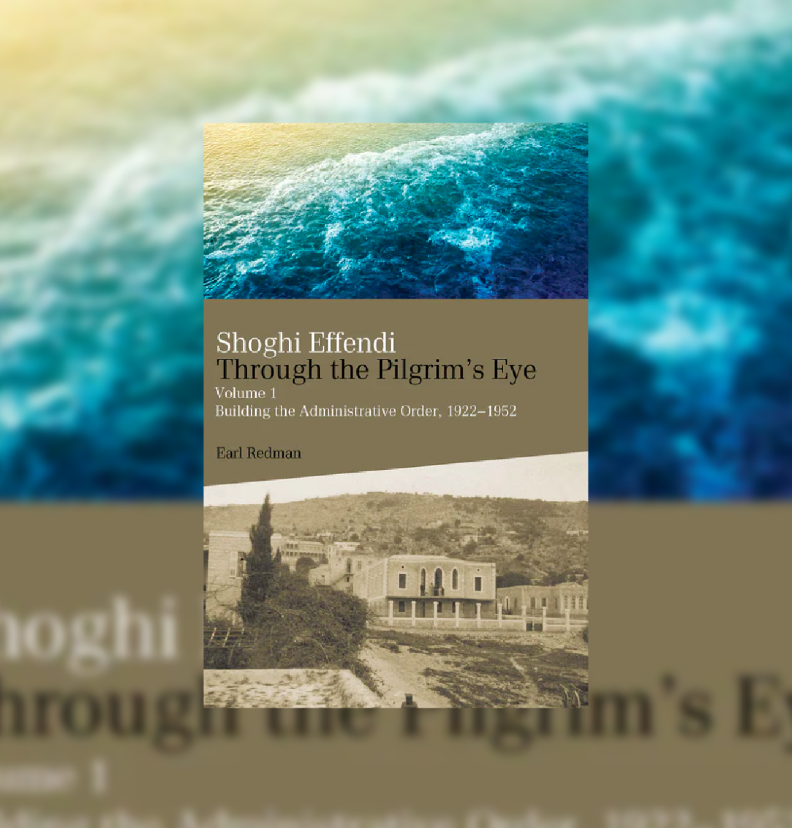 The Guardian Part 6: The state of the worldwide Bahá’í Administrative ...